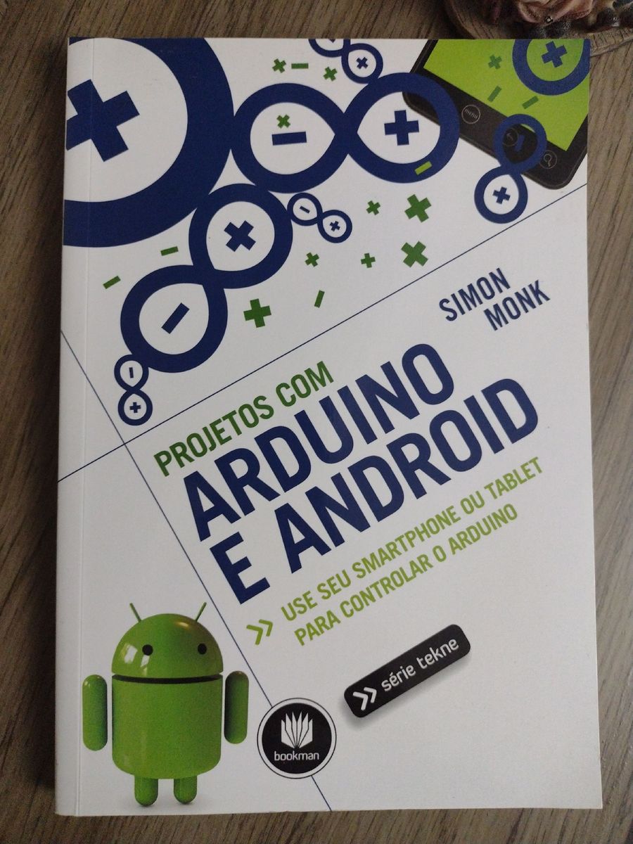Livro - Projetos com Arduino e Android: Use Seu Smartphone Ou Tablet ...