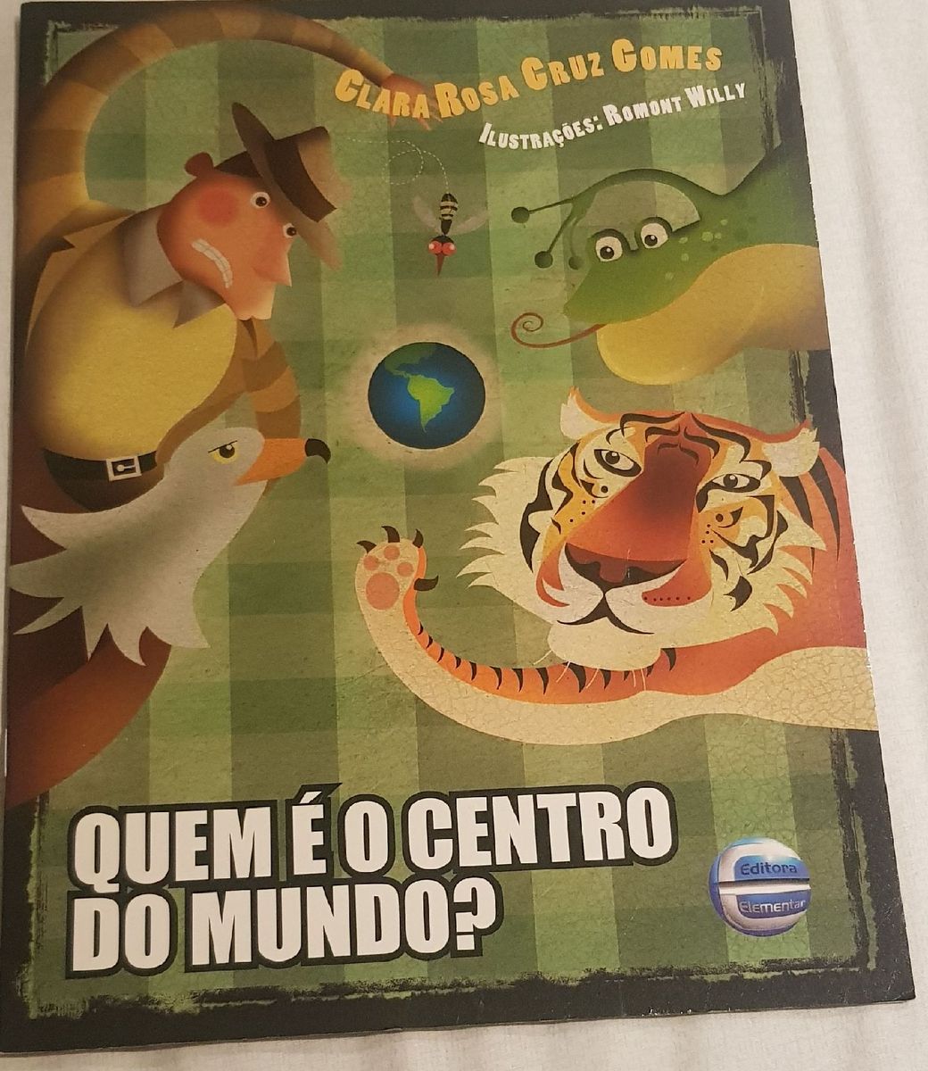 Livro Quem É O Centro do Mundo? e O Homem do Saco | Livro Ed. Elementar ...