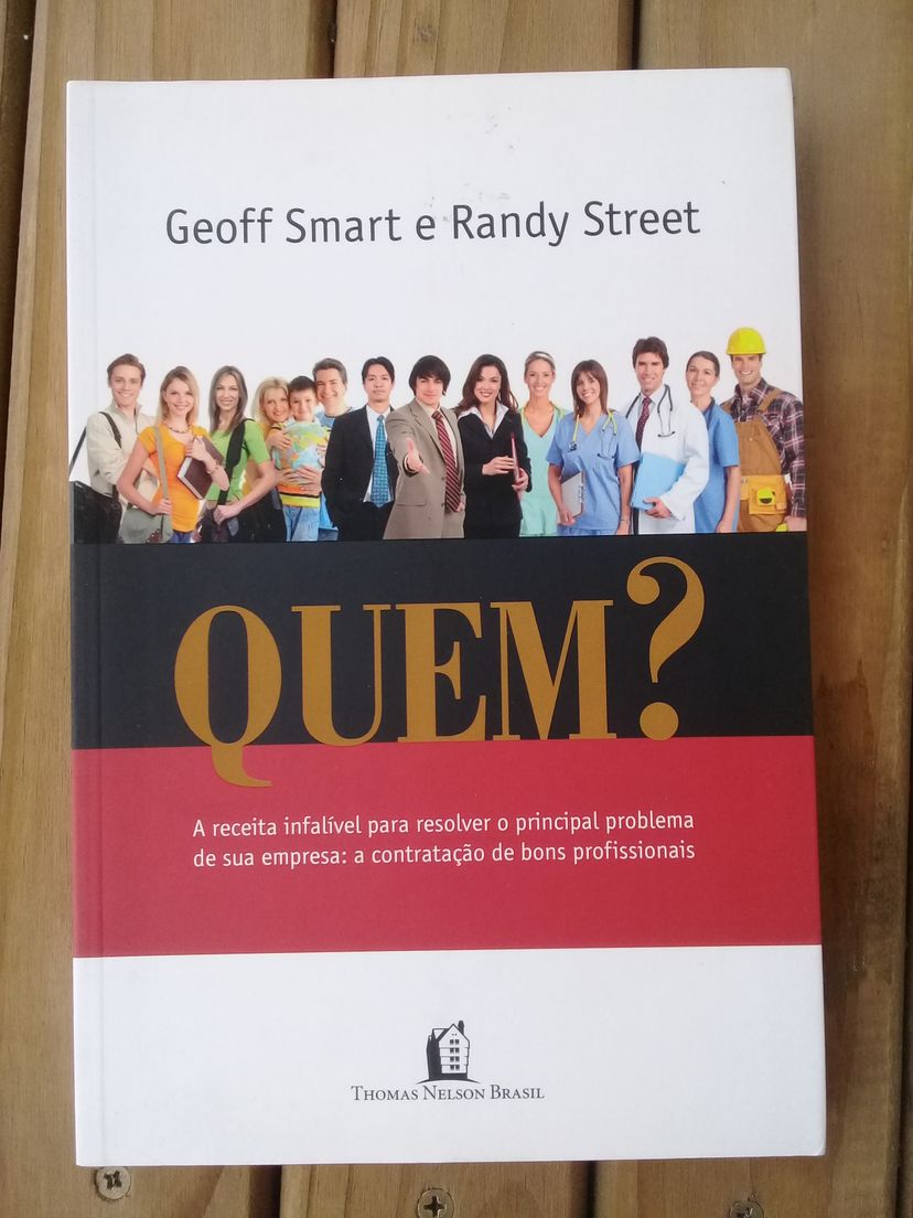 Livro Quem? (who) - Geoff Smart e Randy Street | Livro Thomas Nelson ...