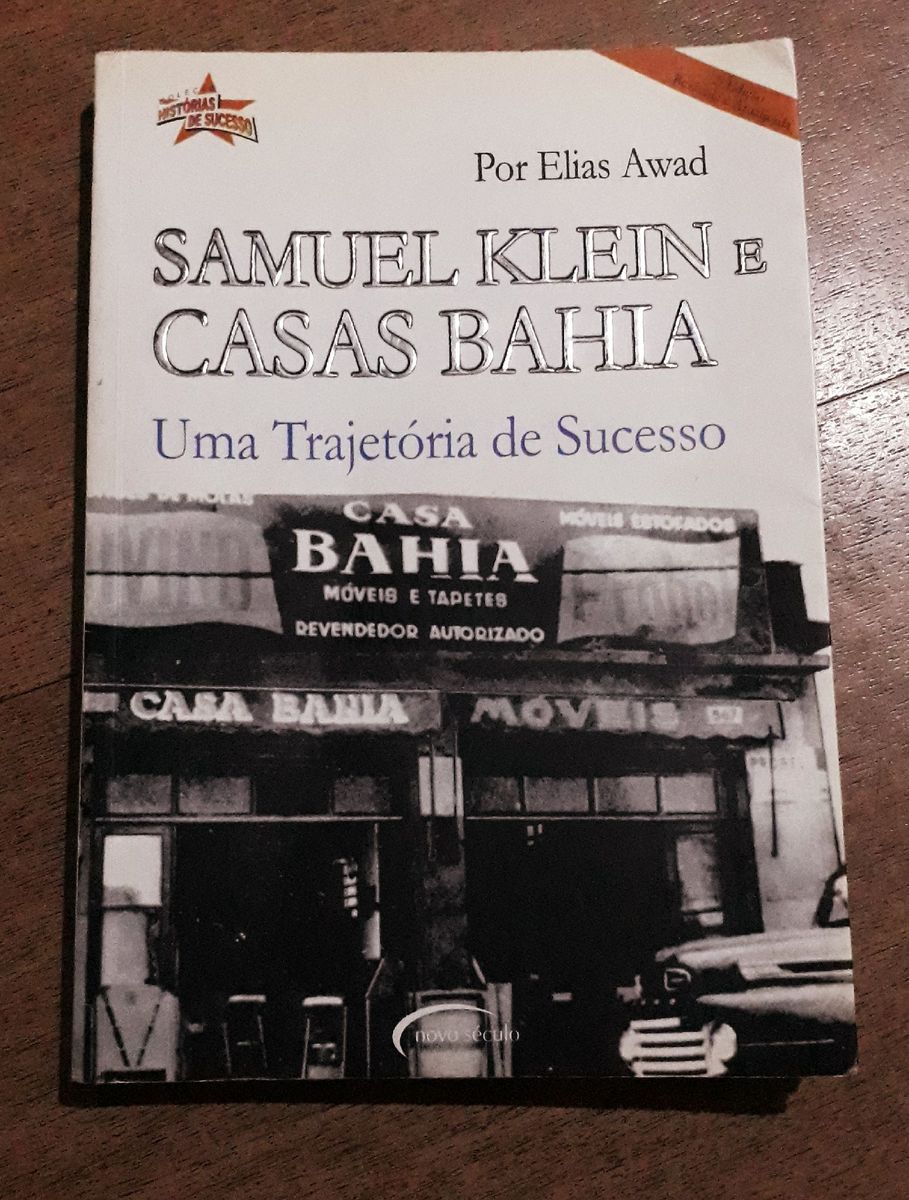 Livro Samuel Klein e Casas Bahia Uma Trajetória de Sucesso por Elias ...