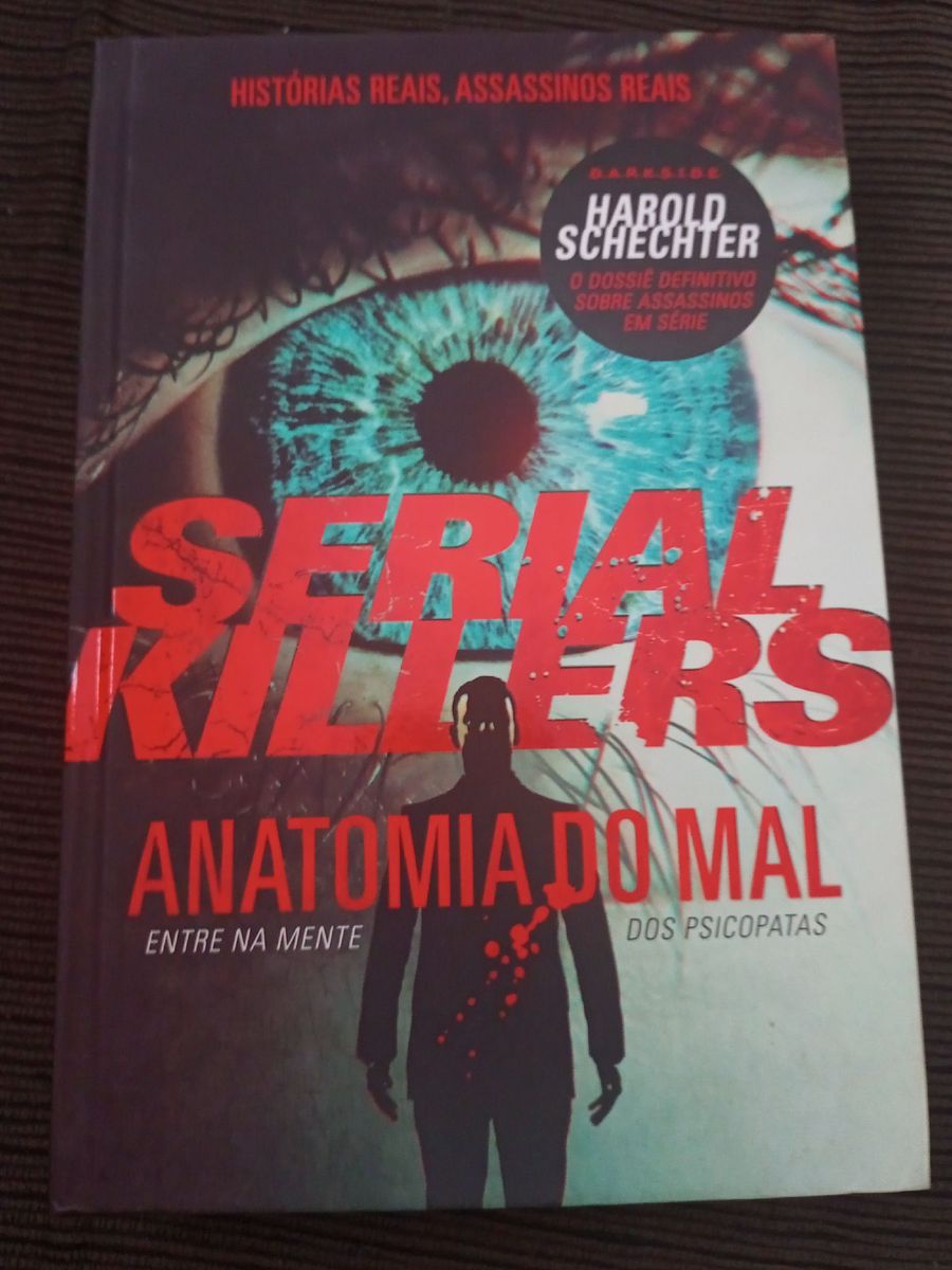 Livro: Serial Killers: Anatomia do Mal | Livro Darkside Editora Usado ...