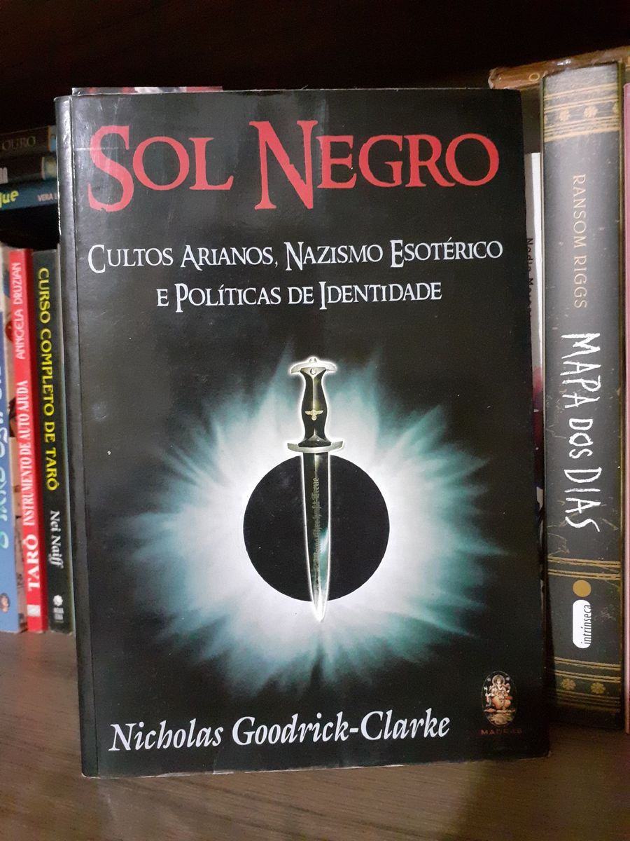 Livro Sol Negro Nicholas Goodrick Clarke Editora Madras | Livro Usado ...