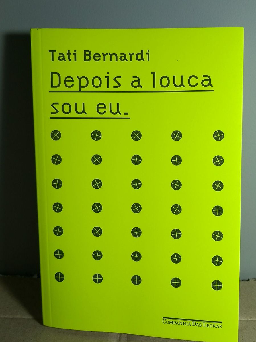 Livro Tati Bernardi Depois a Louça Sou Eu | Livro Cia Das Letras Usado ...