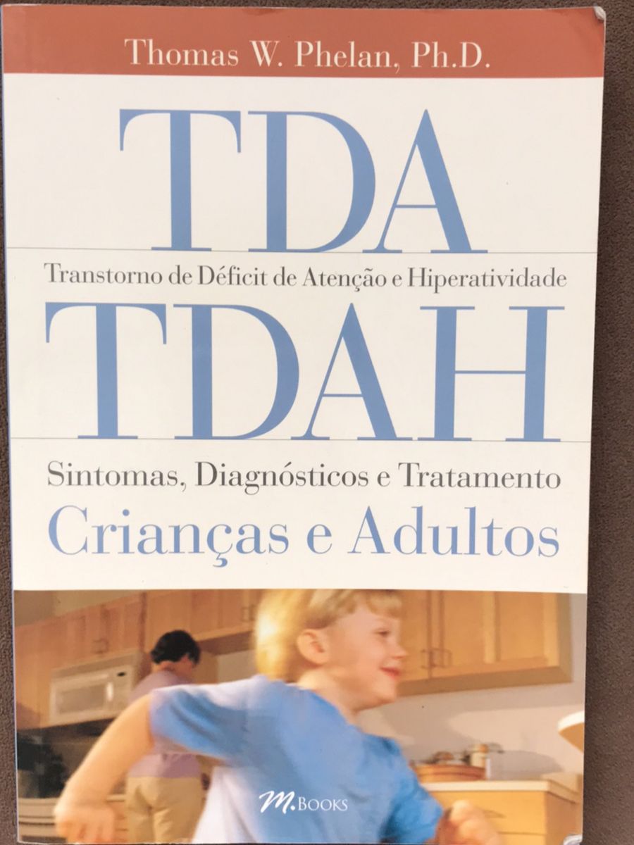 Livro Tda Tdah Thomas W. Phelan Ph.d. | Livro M.Books Nunca Usado ...