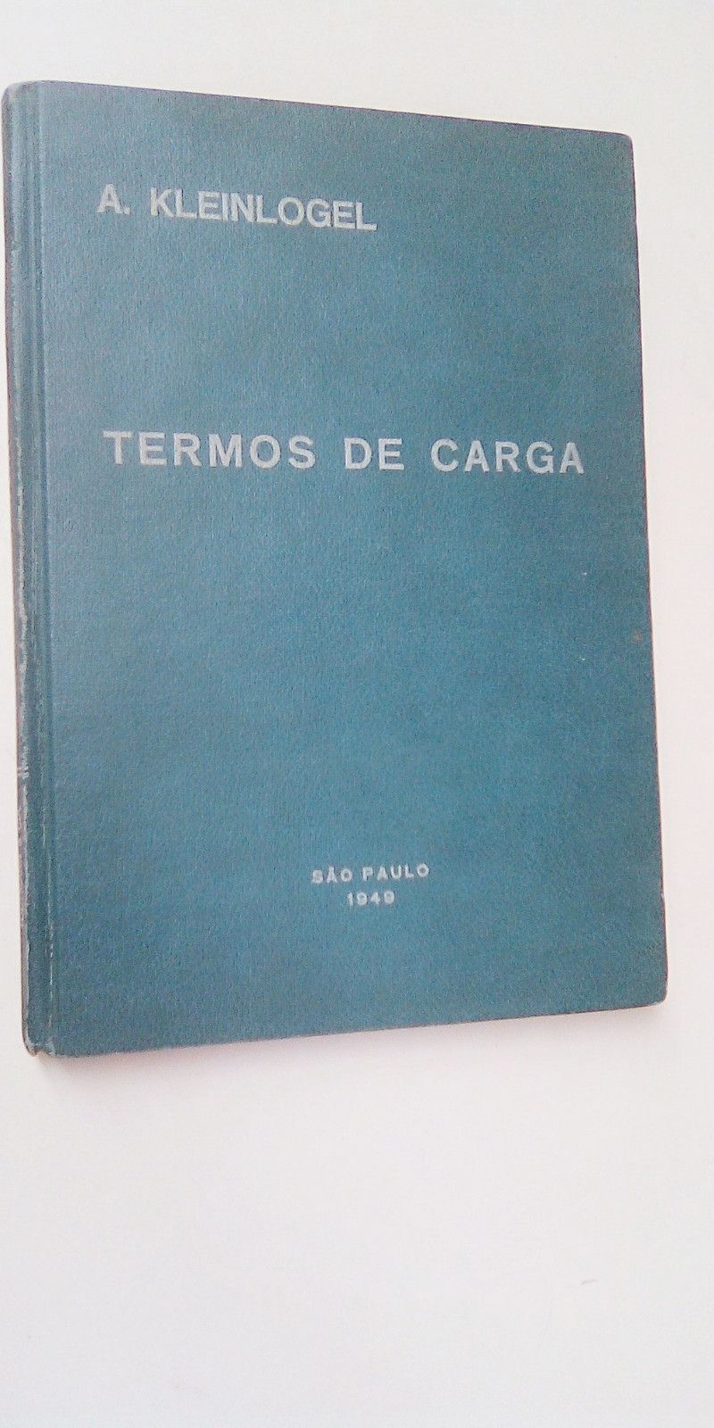 Livro - Termos de Carga - A. Kleinlogel | Livro Usado 79774386 | enjoei