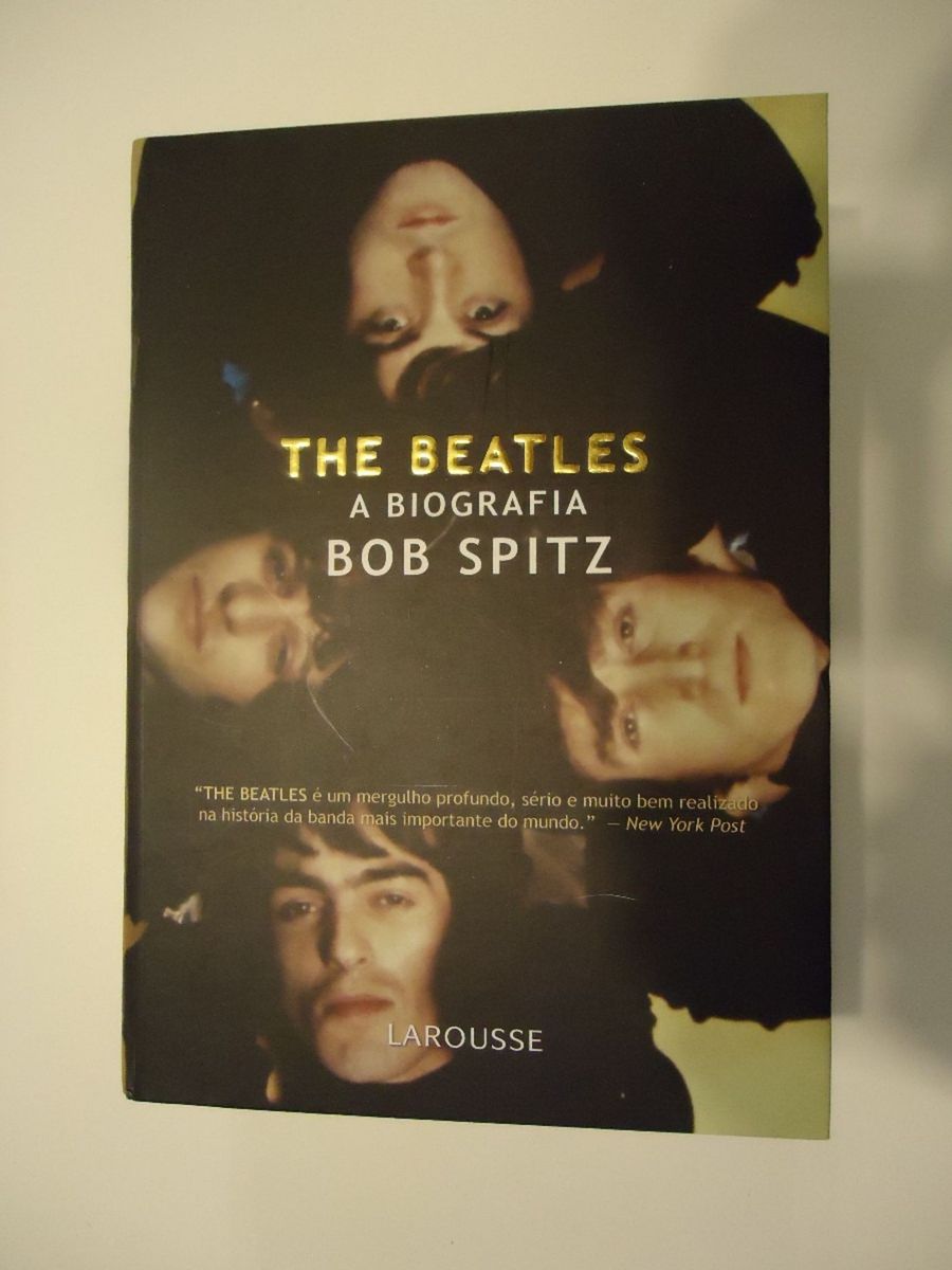 Livro The Beatles – a Biografia de Bob Spitz | Livro Usado 38124 | enjoei