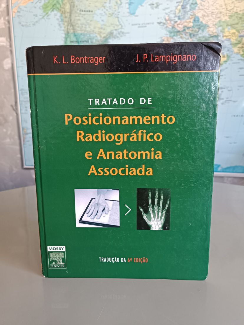 Livro Tratado de Posicionamento Radiográfico e Anatomia Associada ...