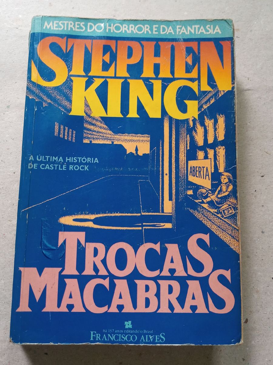 Livro Trocas Macabras - Stephen King, 1992, 1ª Edição, Ed. Francisco ...