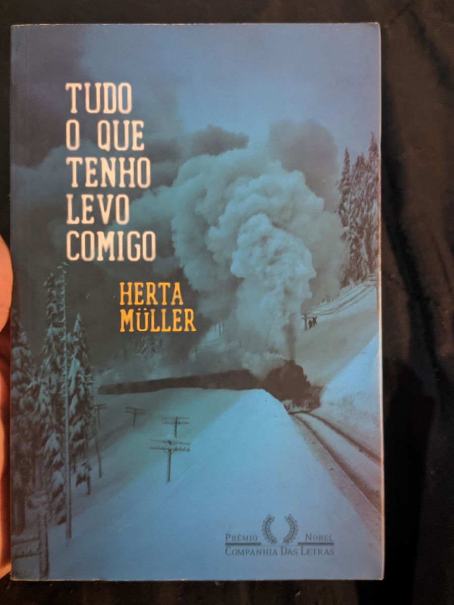 Livro Tudo O Que Tenho Levo Comigo Herta Müller | Livro Companhia Das ...