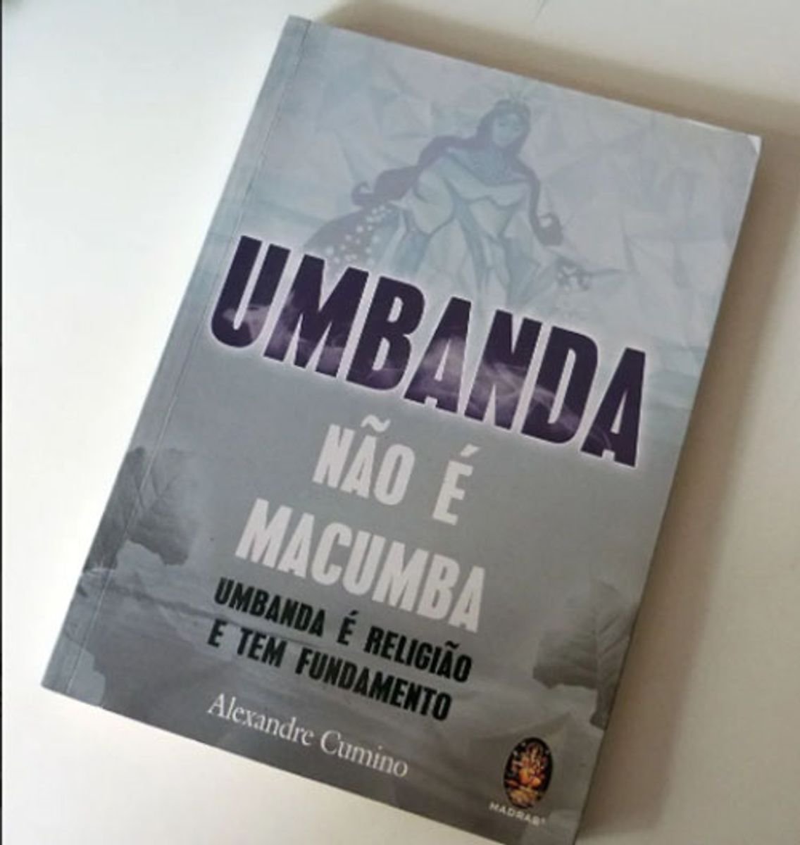 Livro Umbanda Não É Macumba: Umbanda É Religião e Tem Fundamento ...