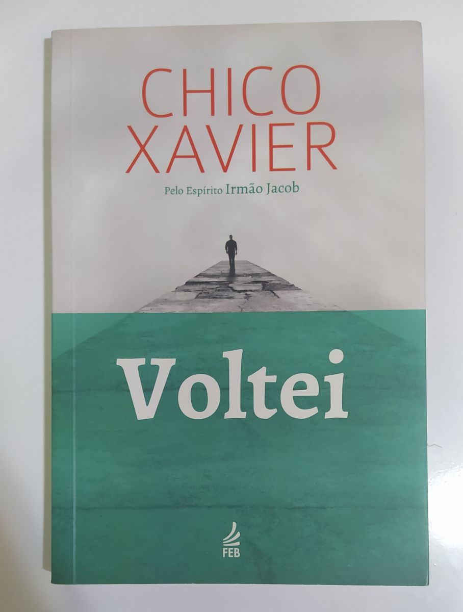 Livro Voltei - Chico Xavier | Livro Editora Feb Nunca Usado 50586267 ...