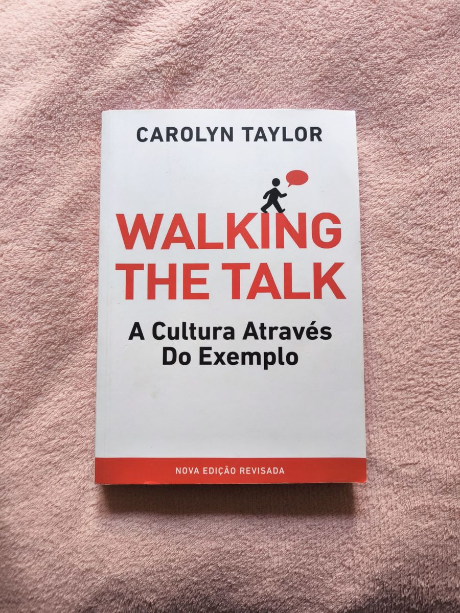 Livro Walking The Talk: a Cultura Através do Exemplo | Livro sobre Cultura Organizacional ...