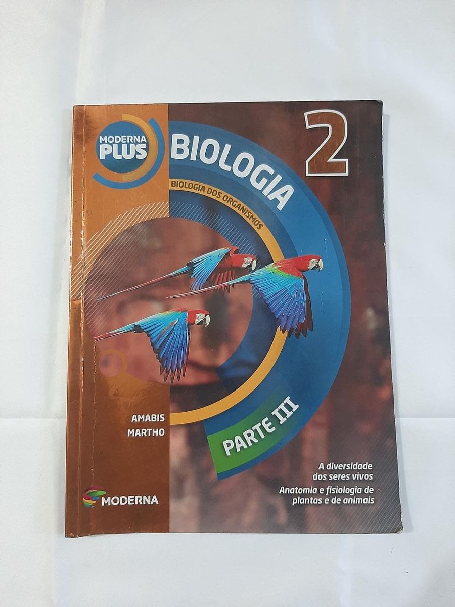 Livros de Biologia - Parte 1, 2 e 3 Moderna Plus - 2 Ano do Ensino Médio | Livro Moderna Usado ...
