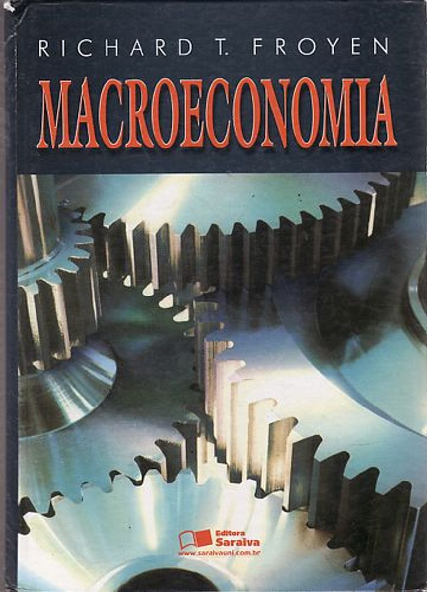 Macroeconomia (froyen) Froyen, Richard T. / (saraiva) - Economia ...