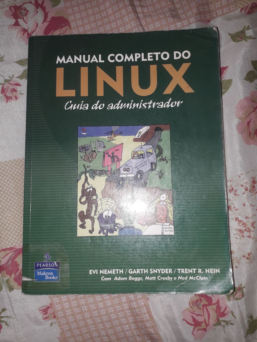 Manual Completo do Linux (guia do Administrador) | Livro Pearson Nunca ...
