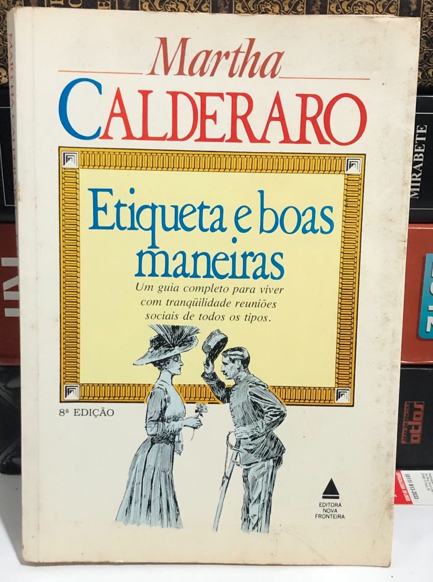 Martha Calderaro Etiqueta e Boas Maneiras | Livro Nova Fronteira Usado ...