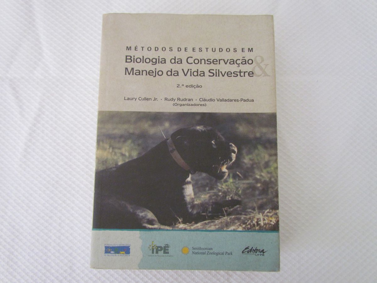 Métodos de Estudos em Biologia da Conservação e Manejo da Vida ...