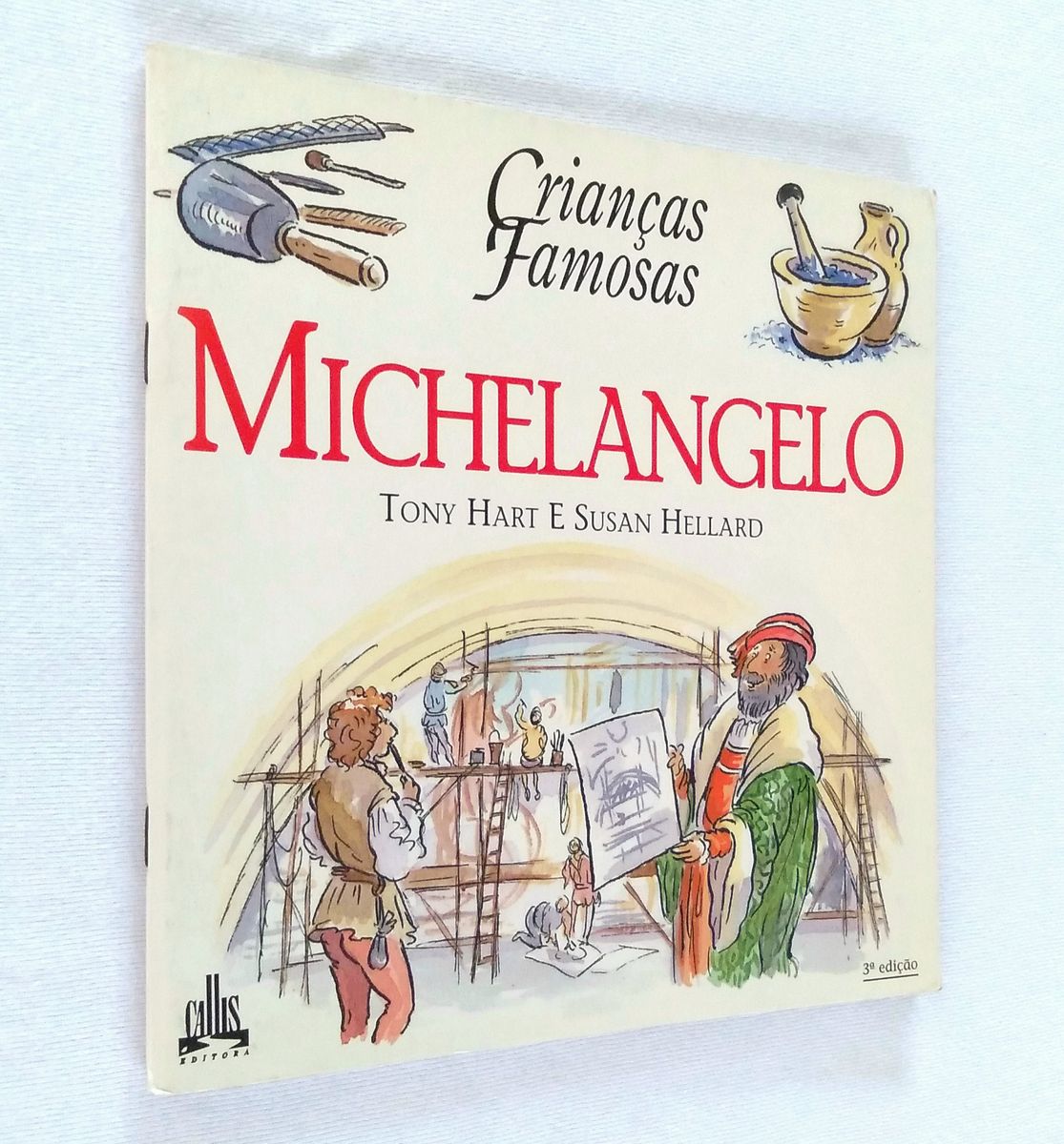 Michelangelo - Col. Crianças Famosas - Tony Hart; Susan Hellard | Livro ...