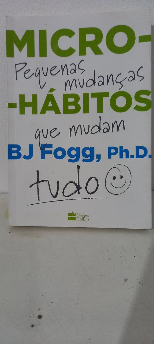 Micro Hábitos =pequenas Mudanças Que Mudam Tudo | Livro Harper Collins ...