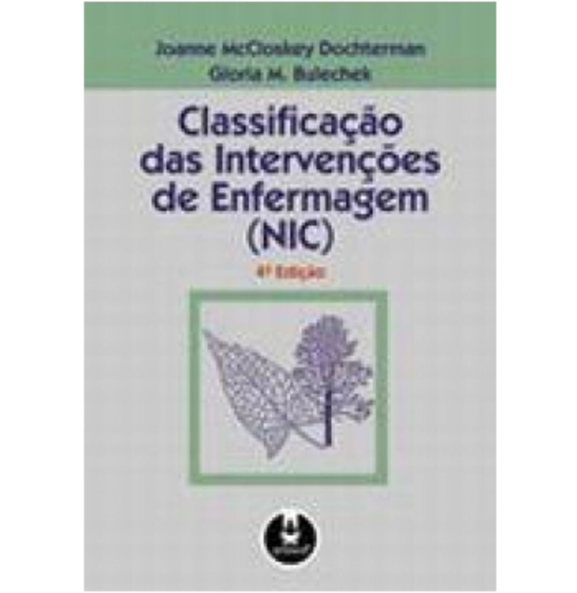 Nic - Classificação Das Intervenções de Enfermagem - Edição | Livro ...