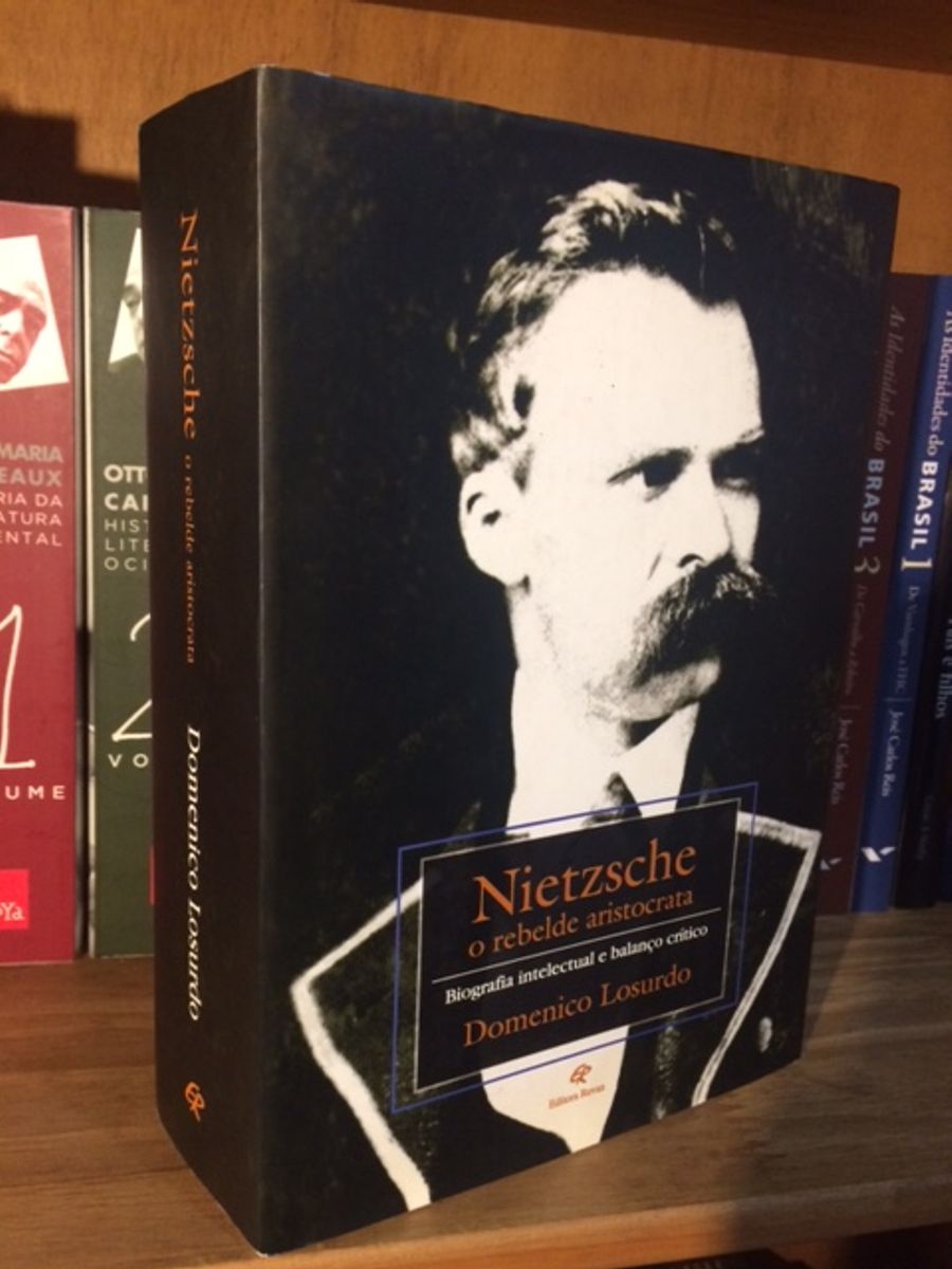 Nietzsche O Rebelde Aristocrata - Domenico Losurdo - Capa Dura | Livro ...
