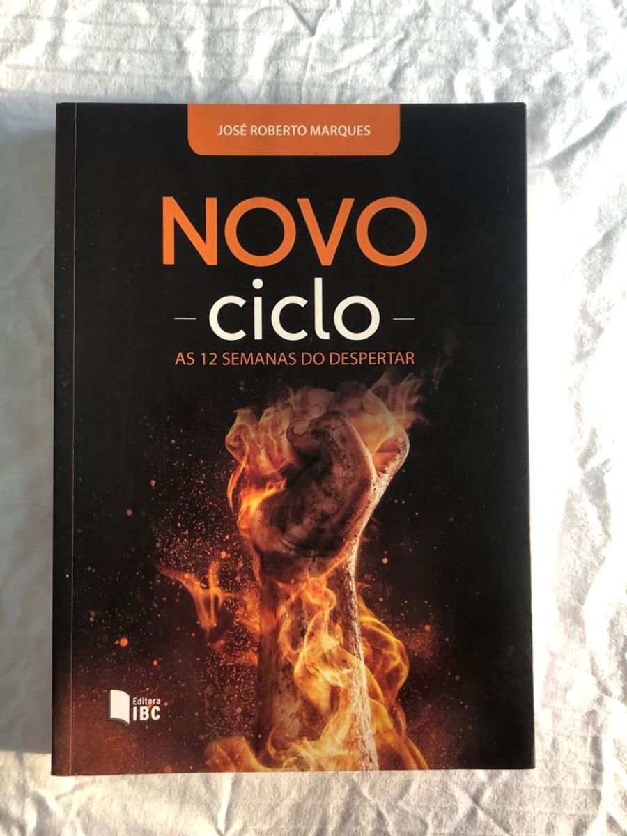 Novo Ciclo - As 12 Semanas do Despertar - José Roberto Marques | Livro ...