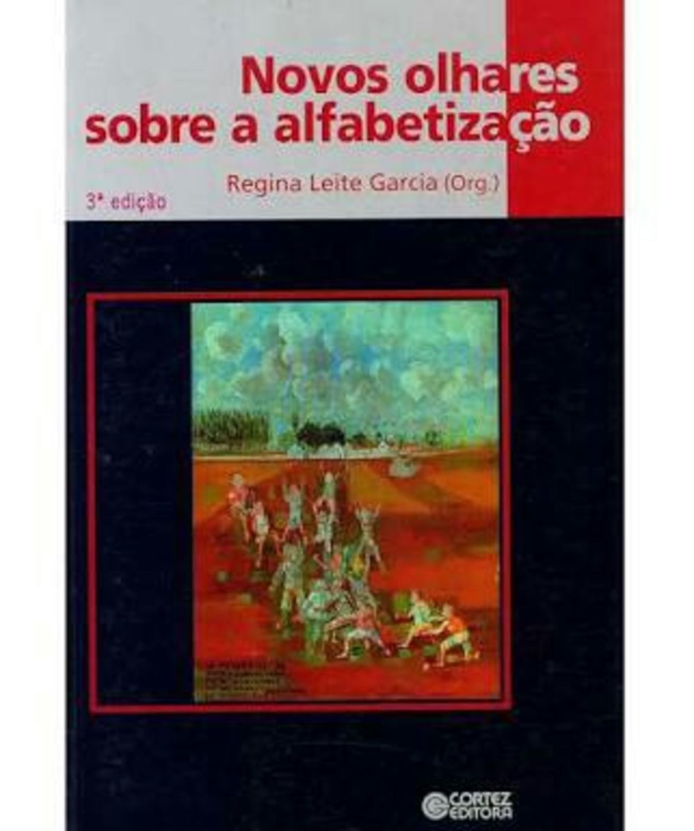 Novos Olhares sobre a Alfabetização | Livro Regina Leite Garcia Usado ... Novos Olhares sobre a Alfabetização | Livro Regina Leite Garcia Usado ...