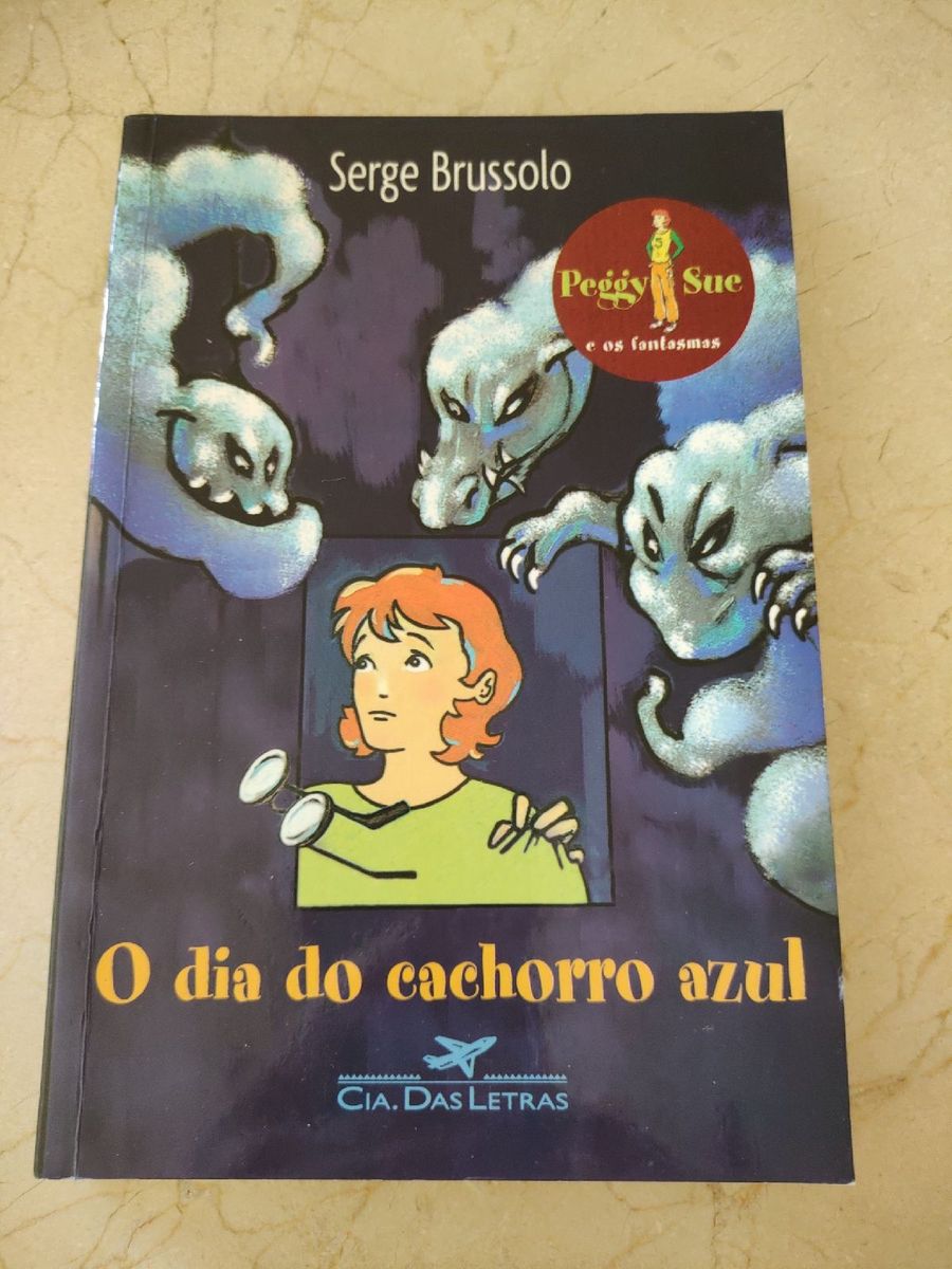 O Dia do Cachorro Azul - Livro Infantil Juvenil | Livro Cia Das Letras ...