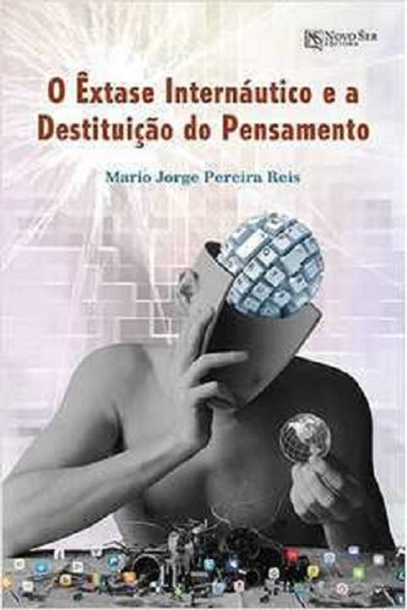 O Êxtase Internáutico e a Destituição do Pensamento | Livro Novo Ser ...