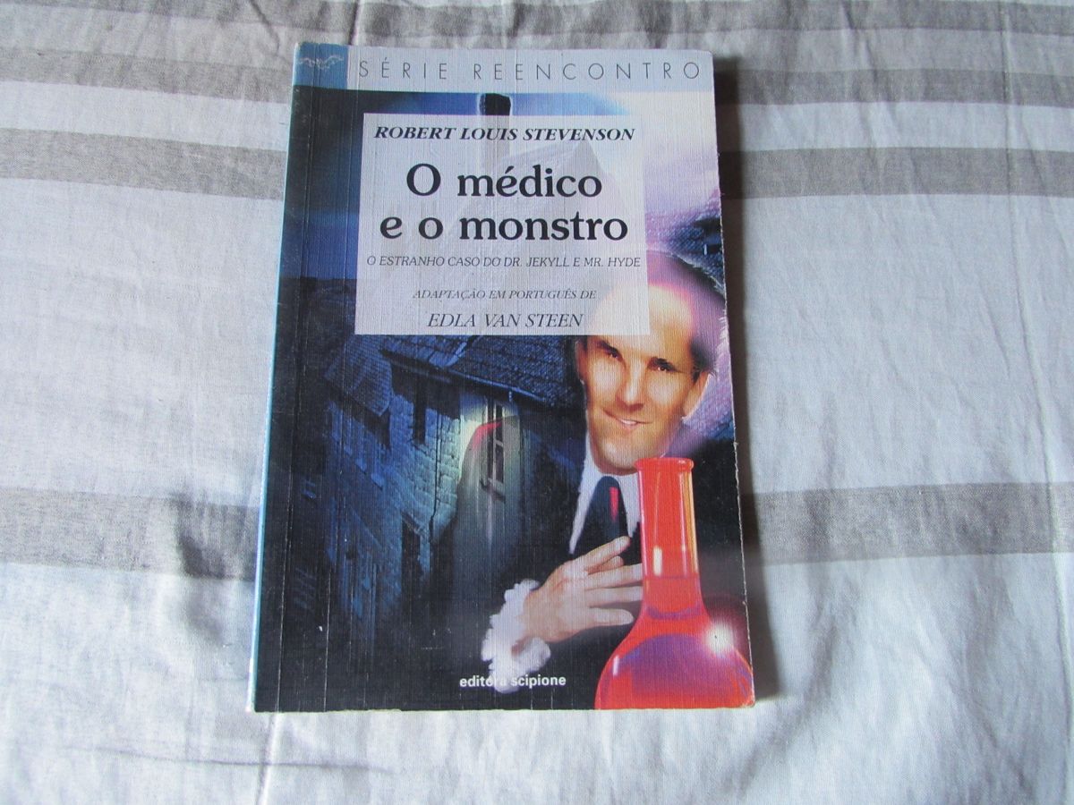 O Médico e O Monstro (série Reencontro) Autor: Robert Louis Stevenson ...