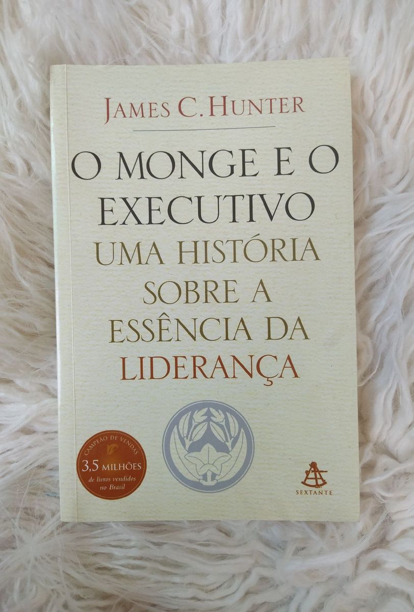 O Monge e O Executivo | Livro James C. Hunter Usado 133942814 | enjoei