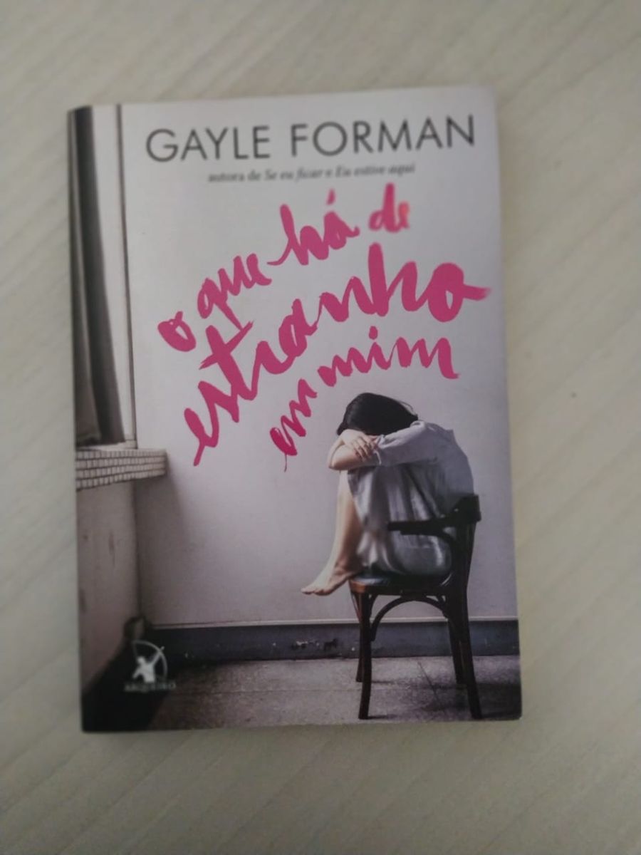 O Que Há de Estranho em Mim / Eu Estive Aqui - Gayle Gorman | Livro ...