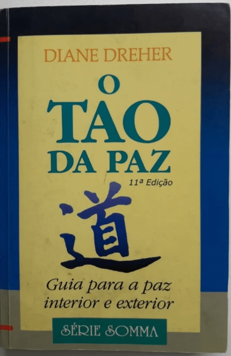 O Tao da Paz: Guia para Paz Interior e Exterior - Diane Dreher | Livro ...