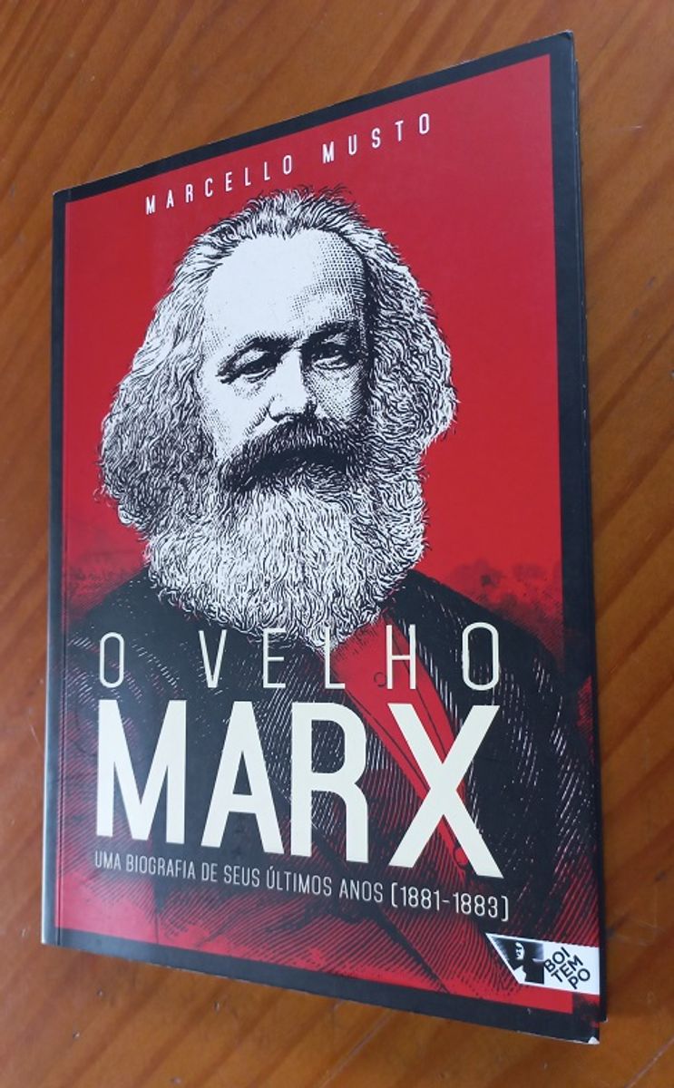 O Velho Marx: Uma Biografia de Seus Últimos Anos (1881-1883) | Livro ...