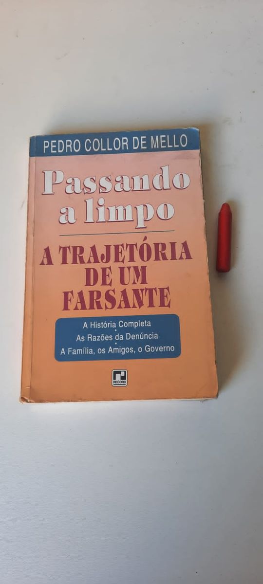 Passando a Limpo: a Trajetória de Um Farsante Livro por Dora Kramer e ...