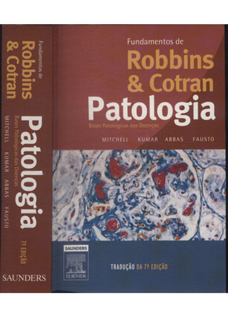 Patologia - Bases Patológicas Das Doenças - Fundamentos de Robbins ...