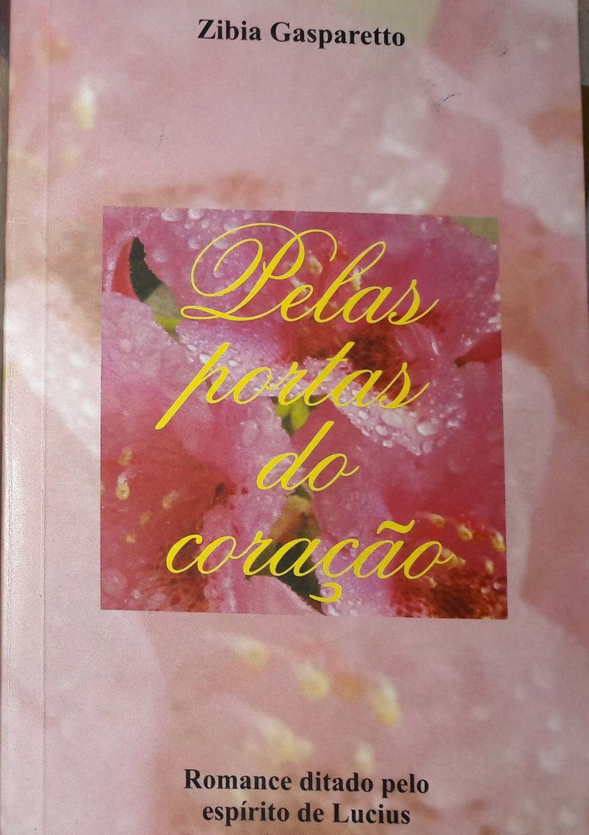 Pelas Portas do Coração (29ª Edição) Zibia Gasparetto | Livro Usado ...
