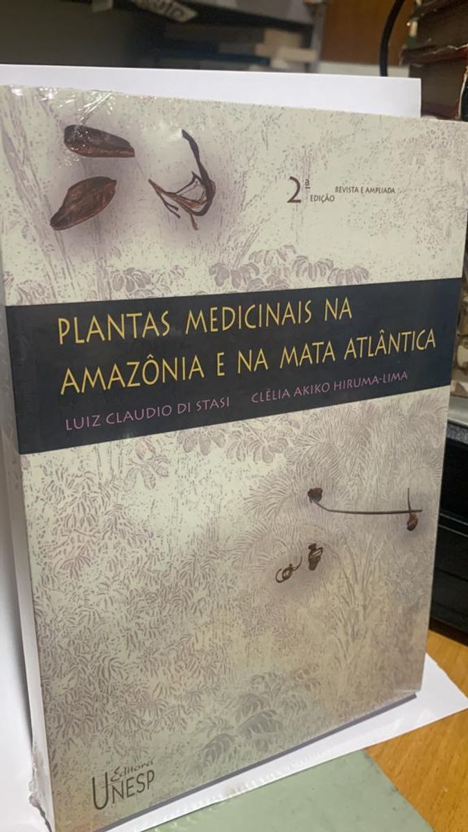 Plantas Medicinais Na Amazônia e Na Mata Atlântica - 2ª Edição - Luiz ...