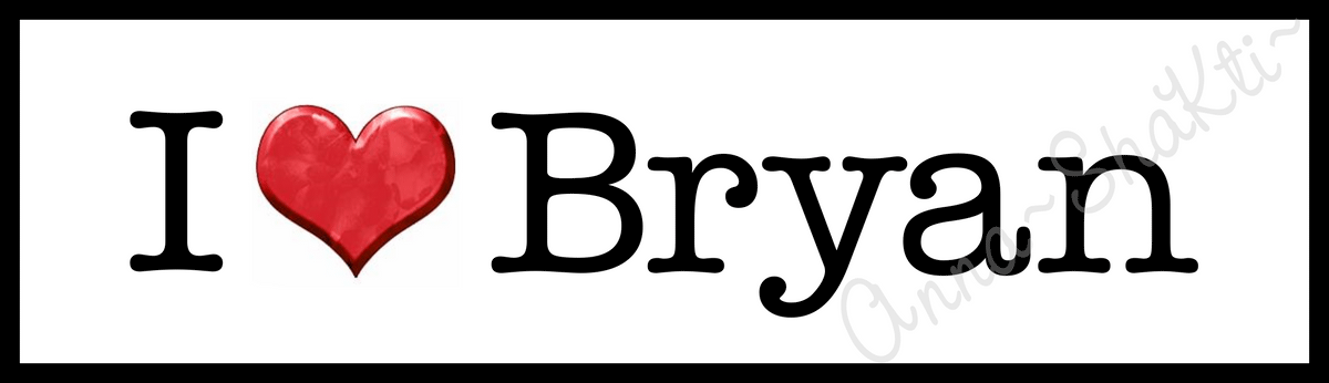 ~ Plaquinha I Love Bryan ~ | Item de Decoração Arte & Design Anna ...