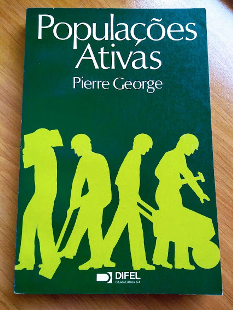 Populações Ativas - Pierre George | Livro Usado 60246764 | enjoei
