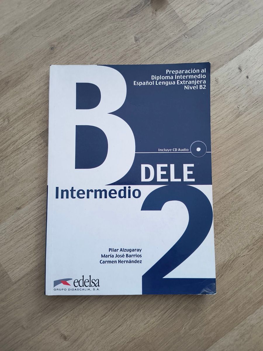 Preparación Al Diploma Intermedio Español Lengua Extranjera: Nivel B2 ...