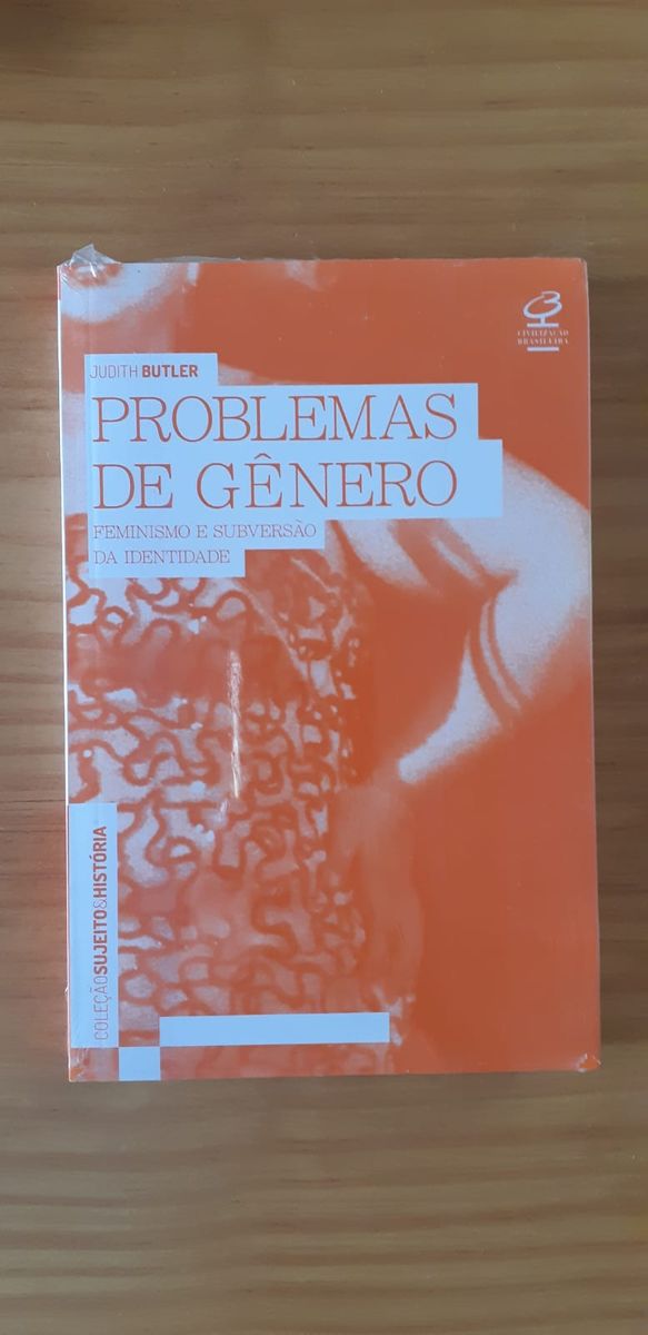 Problemas de Gênero: Feminismo e Subversão da Identidade - Judith ...