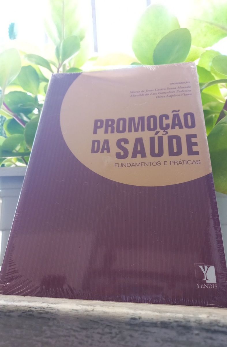 Promoção da Saúde - Fundamentos e Práticas | Livro Editora Yendis Nunca ...