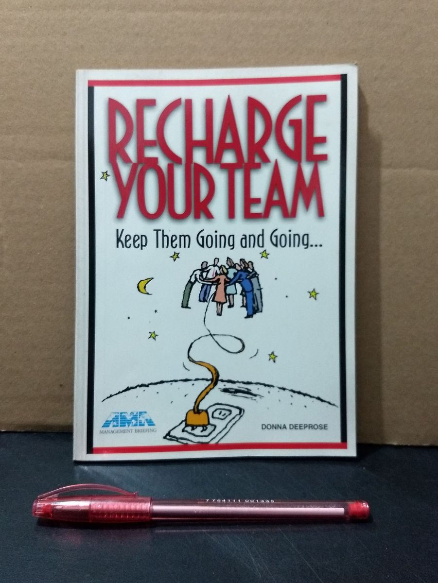 Recharge Your Team - Keep Them Going And Going... | Livro Usado ...
