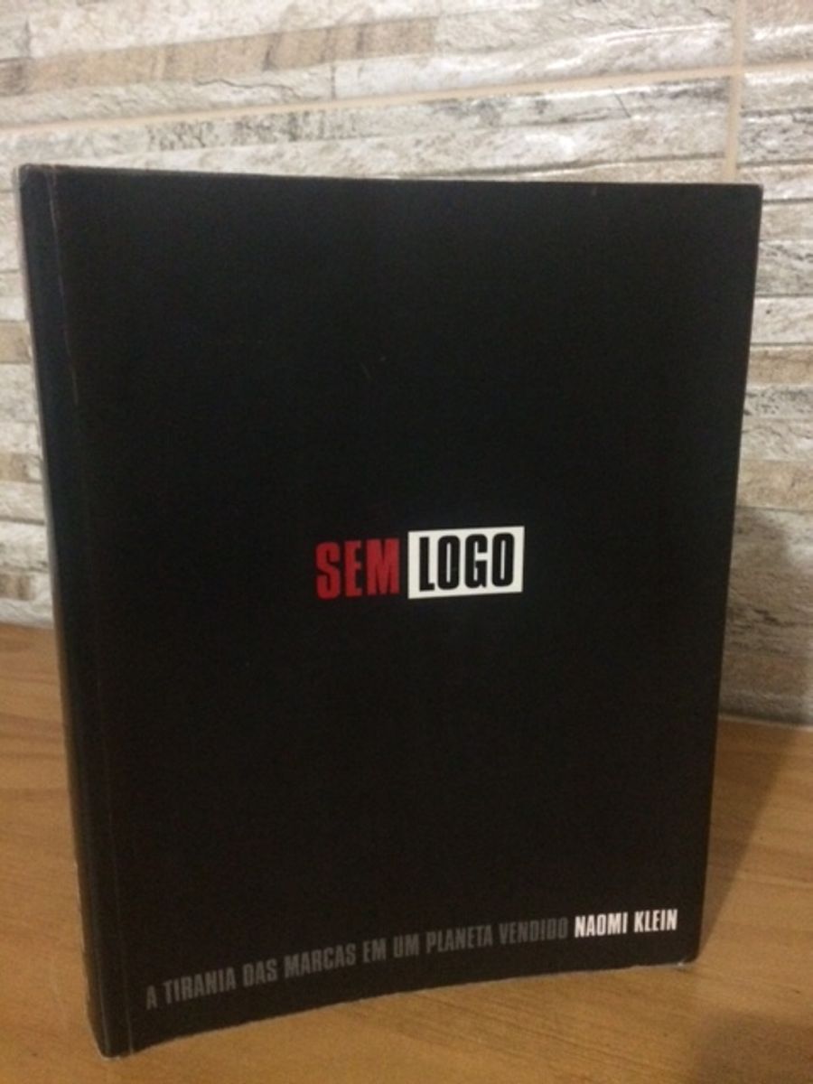 Sem Logo - a Tirania Das Marcas em Um Planeta Vendido | Livro Gradiva ...