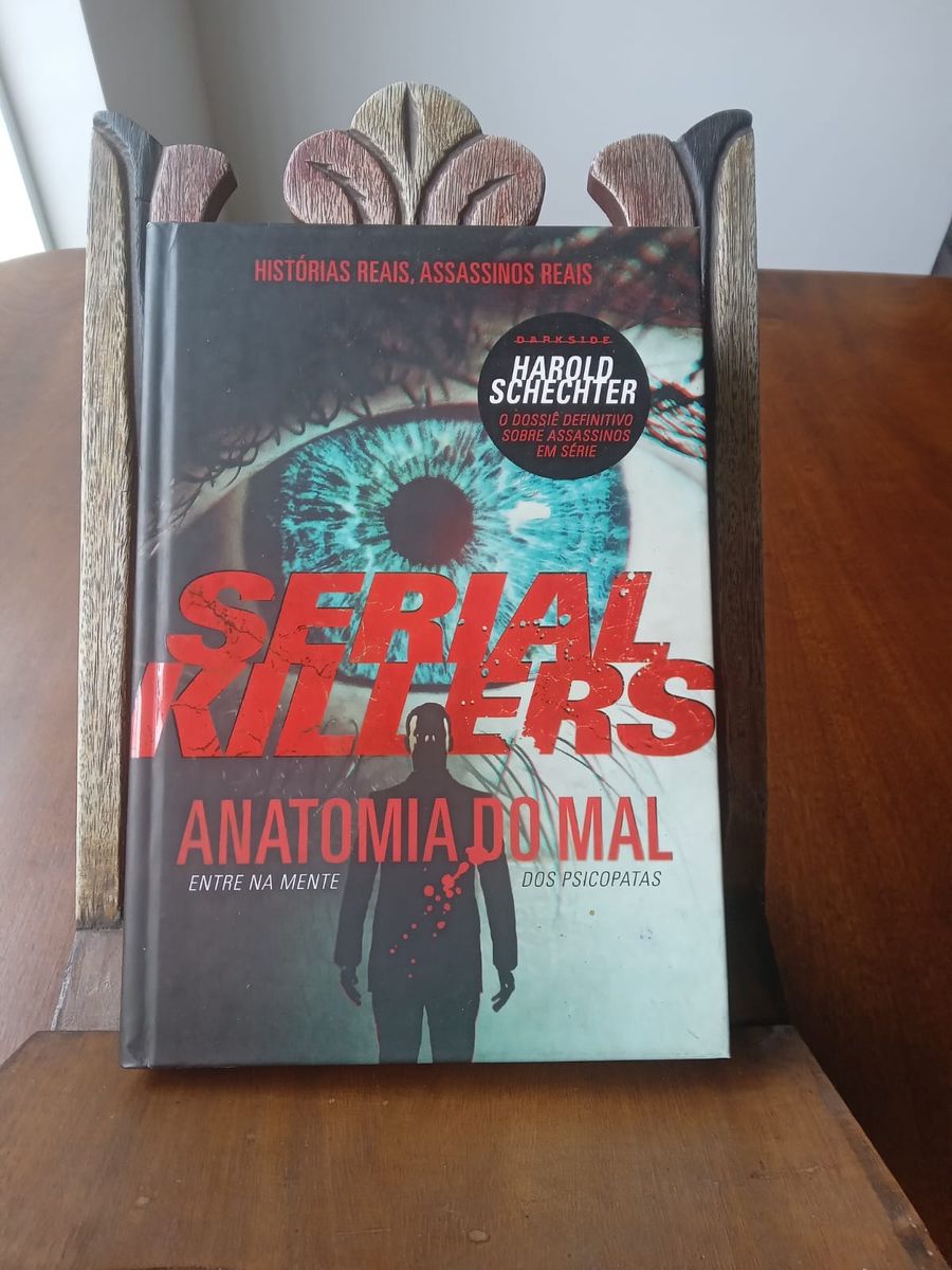 Serial Killers - Anatomia do Mal: entre Na Mente Dos Psicopatas | Livro ...