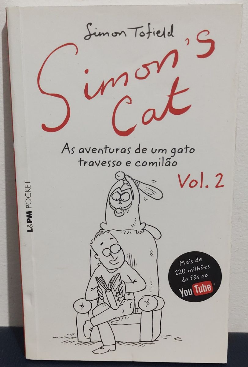 Simon's Cat - As Aventuras de Um Gato Travesso e Comilão - Vol.2 ...