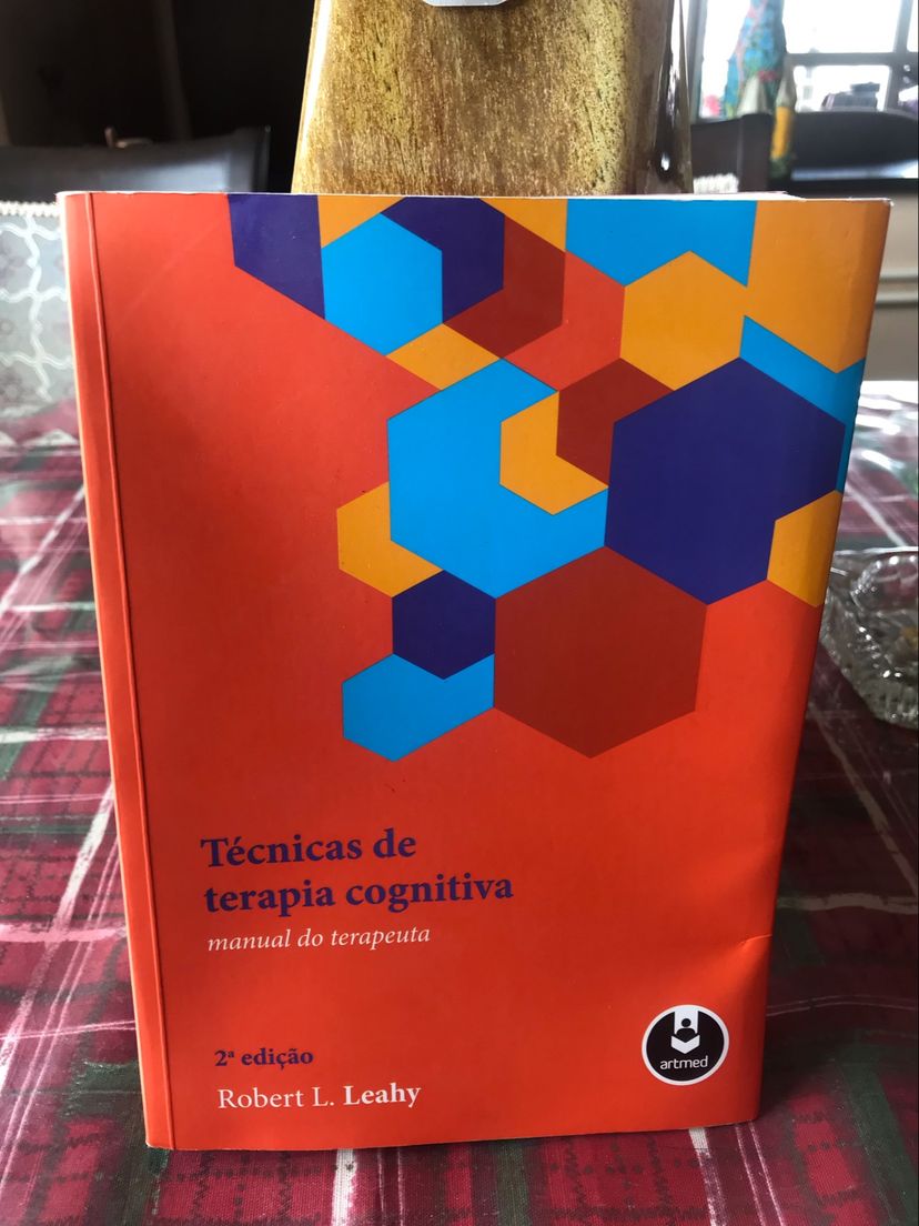 Técnicas de Terapia Cognitiva - Manual do Terapeuta de Robert L. Leahy | Livro Editora Artmed ...