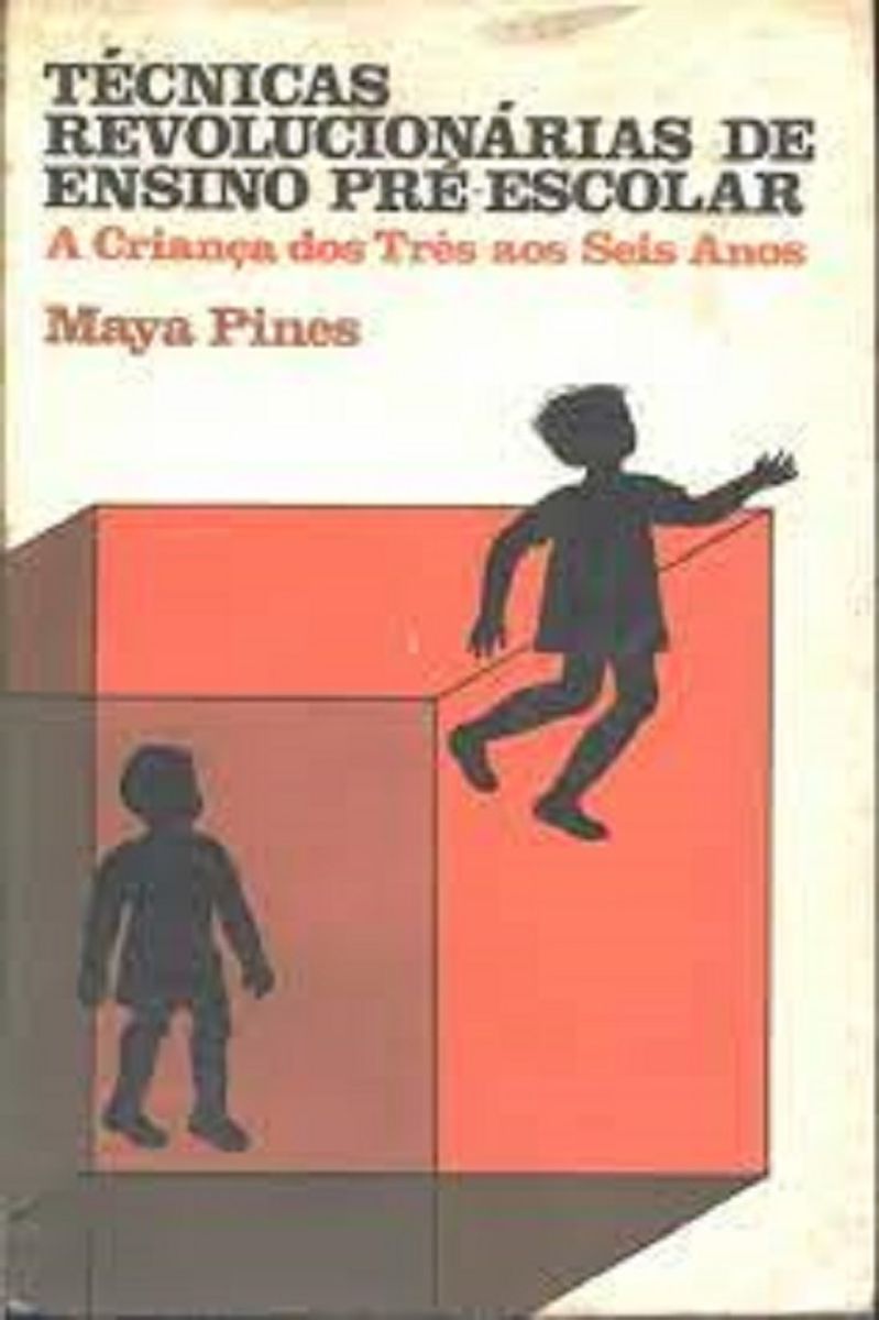 Tecnicas Revolucionarias de Ensino Pre-escola - Maya Pines | Livro ...