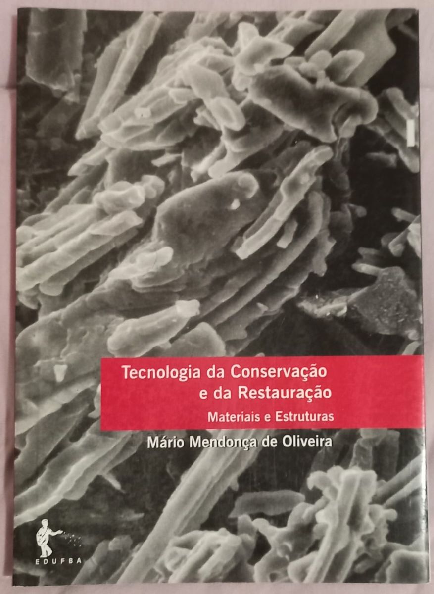 Tecnologia da Conservação e da Restauração Materiais e Estruturas ...
